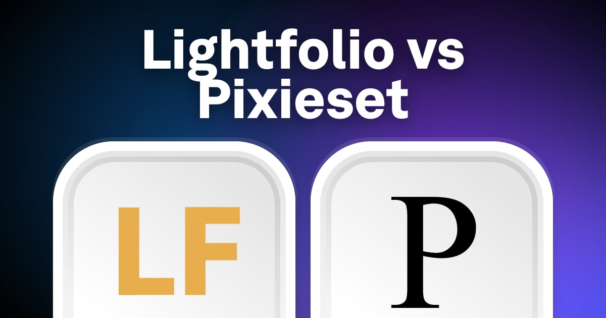Lightfolio vs Pixieset: Compare Pricing & Features in 2025