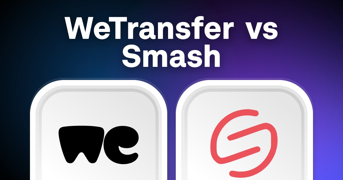 WeTransfer vs Smash: Compare Pricing & Features (2025)